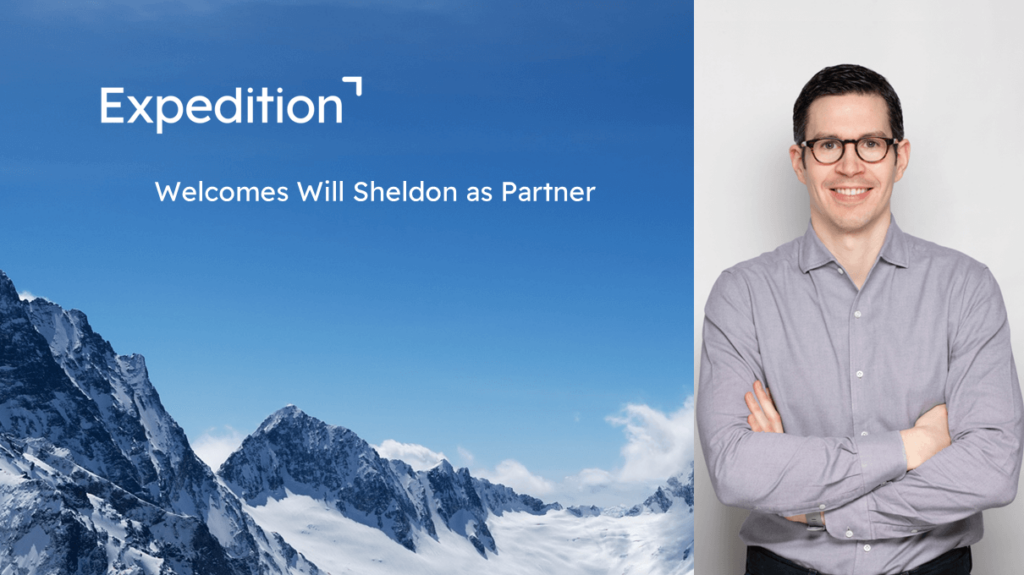 Expedition Welcomes Will Sheldon as Partner - Expedition Growth Capital